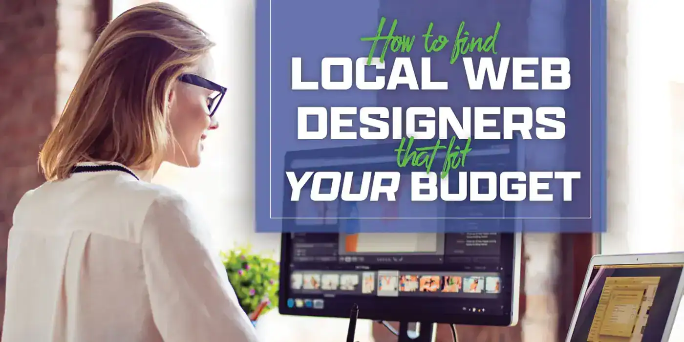 How To Find Local Web Designers That Fit Your Budget - Social Firm
